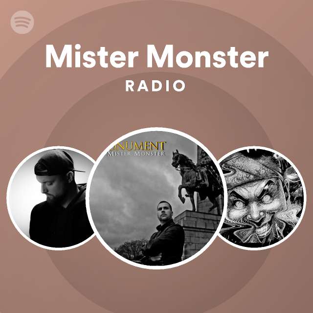 Mister Monster Songs, Albums and Playlists | Spotify