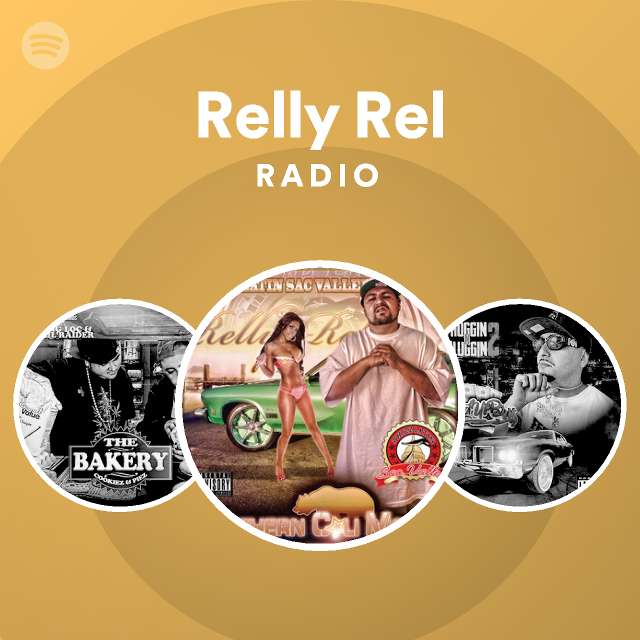 Relly Rel Radio | Spotify Playlist