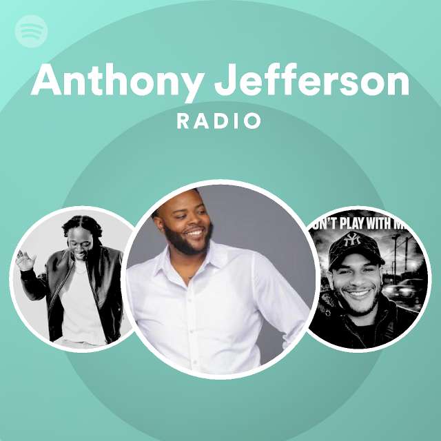 Anthony Jefferson Radio | Spotify Playlist