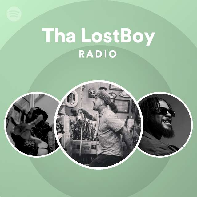 Tha LostBoy Radio - playlist by Spotify | Spotify