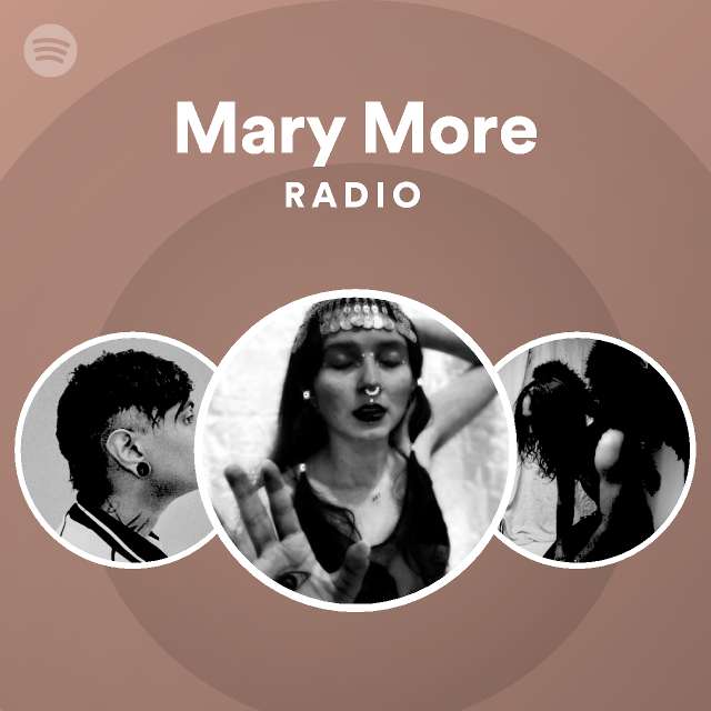 Mary More Radio - playlist by Spotify | Spotify
