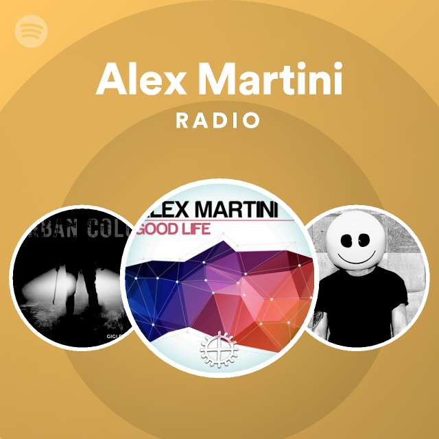 Alex Martini Radio | Spotify Playlist