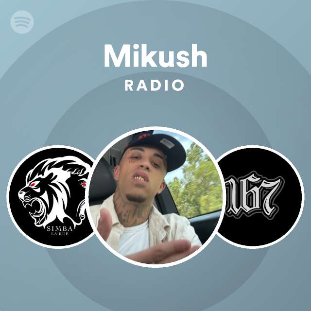 Mikush Radio - playlist by Spotify | Spotify