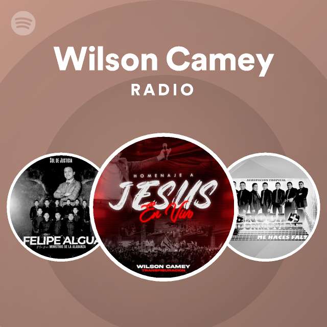 Wilson Camey Radio - playlist by Spotify | Spotify