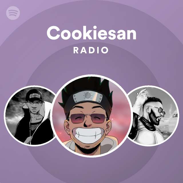 Cookiesan Radio - playlist by Spotify | Spotify