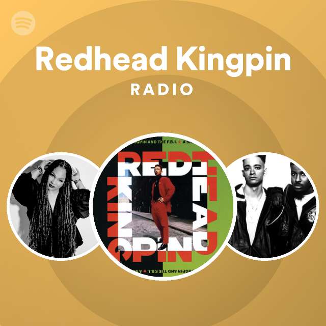 Redhead Kingpin | Spotify