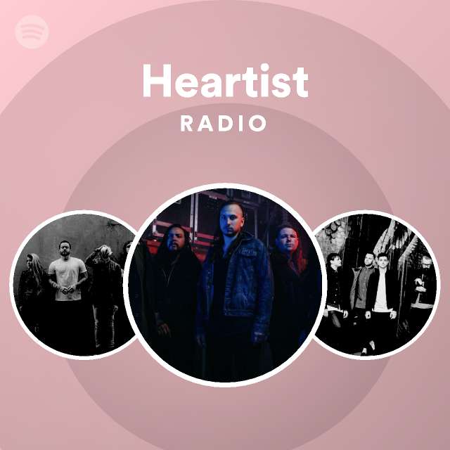Heartist | Spotify - Listen Free