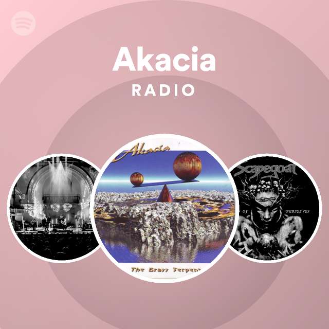 Akacia Radio | Spotify Playlist