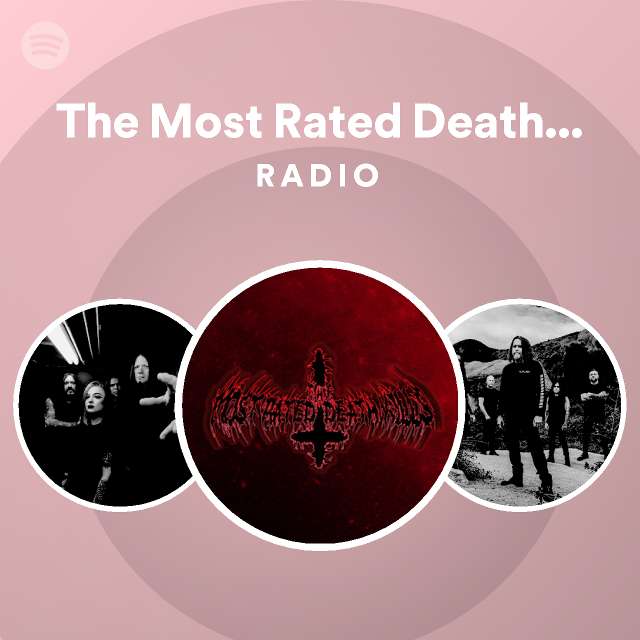 The Most Rated Death Kills Radio - playlist by Spotify | Spotify