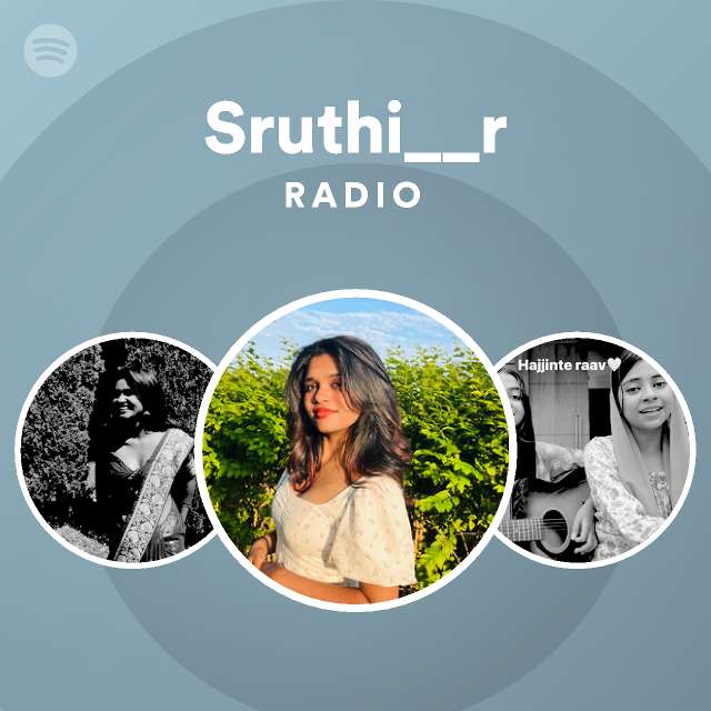 Sruthi__r Radio - playlist by Spotify | Spotify