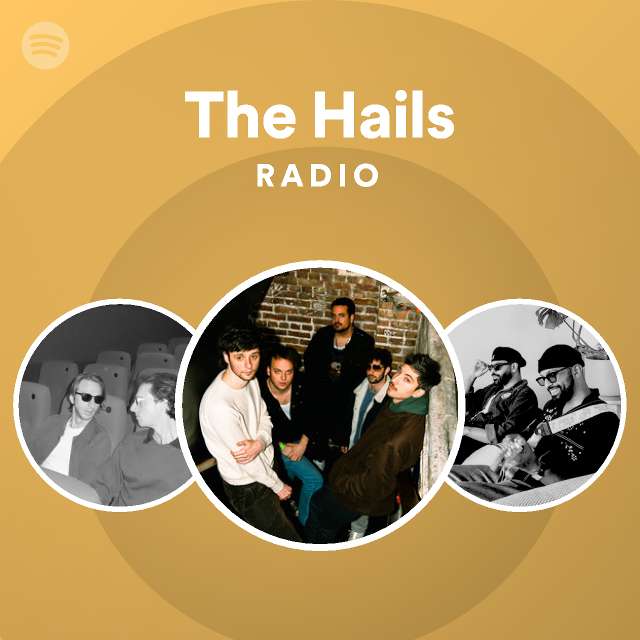 The Hails Radio - playlist by Spotify | Spotify