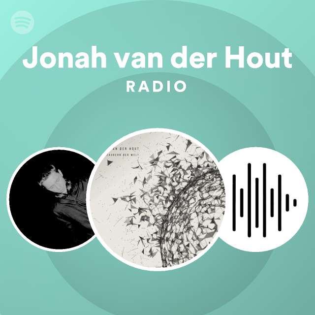 Jonah van der Hout Radio - playlist by Spotify | Spotify