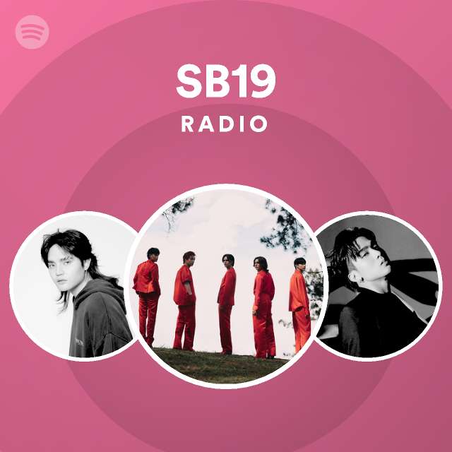 SB19 Radio - playlist by Spotify | Spotify