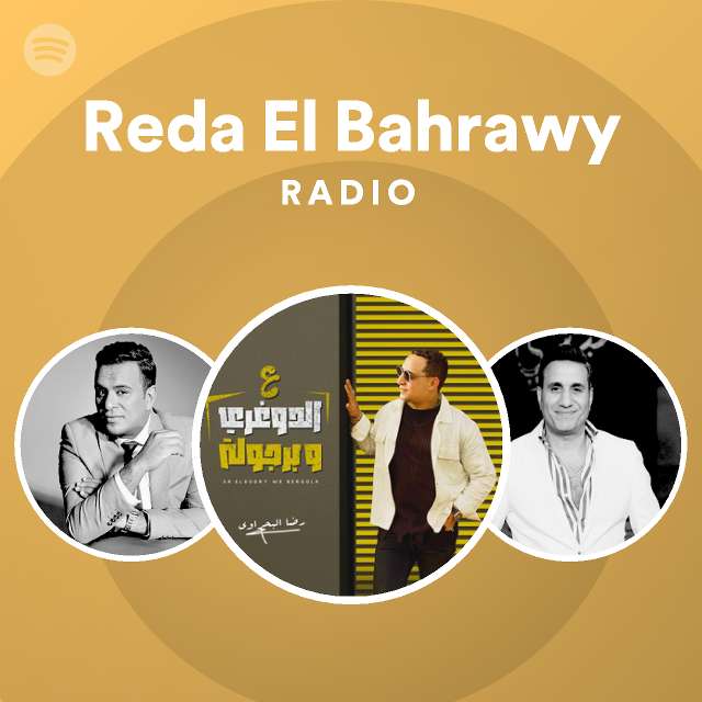 Reda El Bahrawy Radio - playlist by Spotify | Spotify