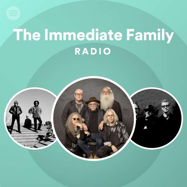 The Immediate Family | Spotify