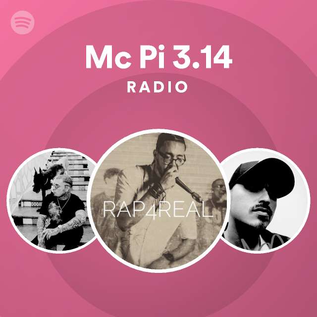 Mc Pi 3.14 Radio | Spotify Playlist