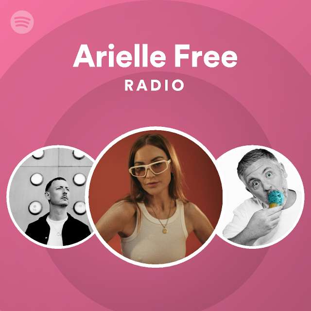 Arielle Free Radio - playlist by Spotify | Spotify