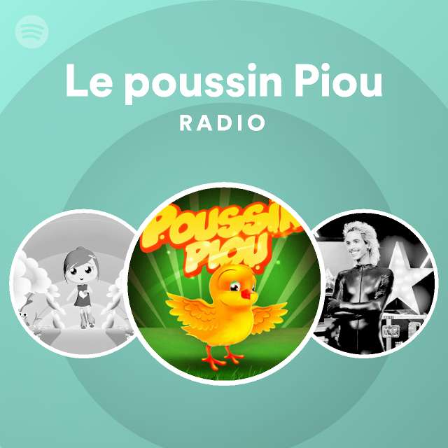 Le poussin Piou Radio | Spotify Playlist