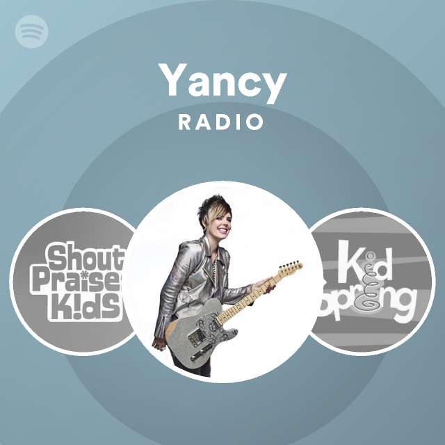 Yancy | Spotify - Listen Free