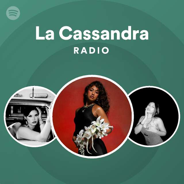 La Cassandra Radio - playlist by Spotify | Spotify