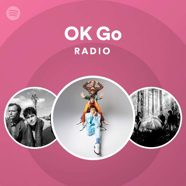 OK Go Radio - playlist by Spotify | Spotify