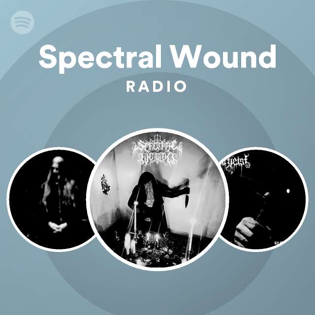 Spectral Wound | Spotify