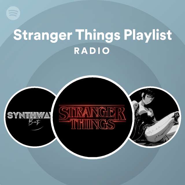 Stranger Things Playlist Radio - playlist by Spotify | Spotify