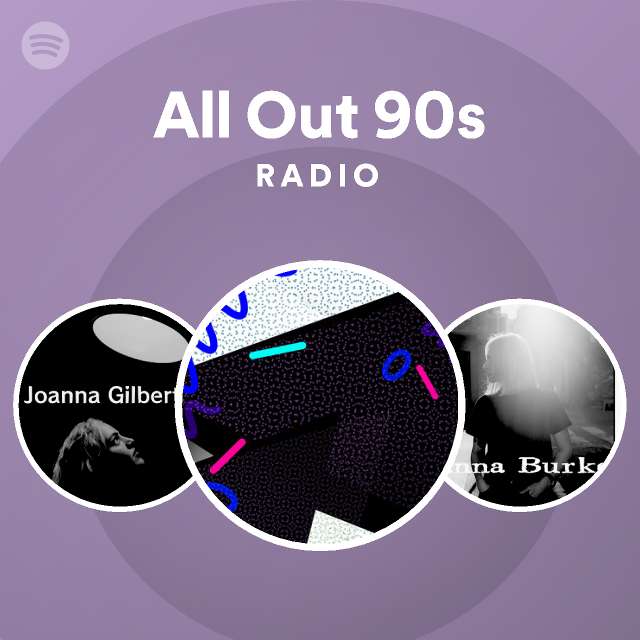 All Out 90s Radio - playlist by Spotify | Spotify