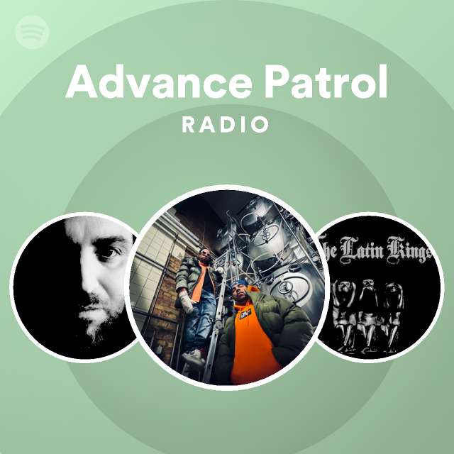 Advance Patrol | Spotify