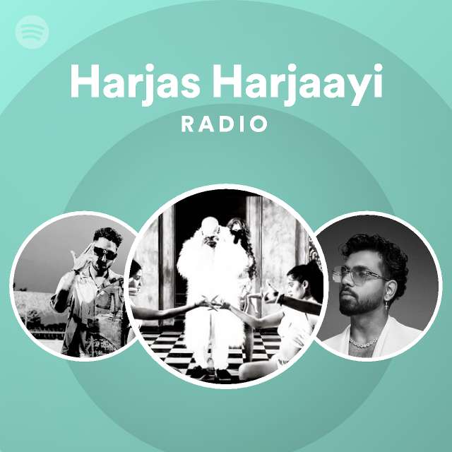 Harjas Harjaayi | Spotify