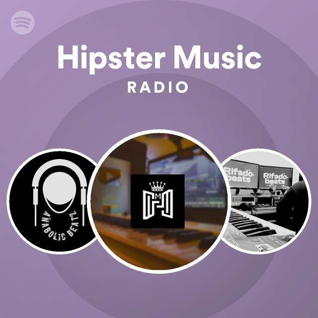 Hipster Music Radio - playlist by Spotify | Spotify