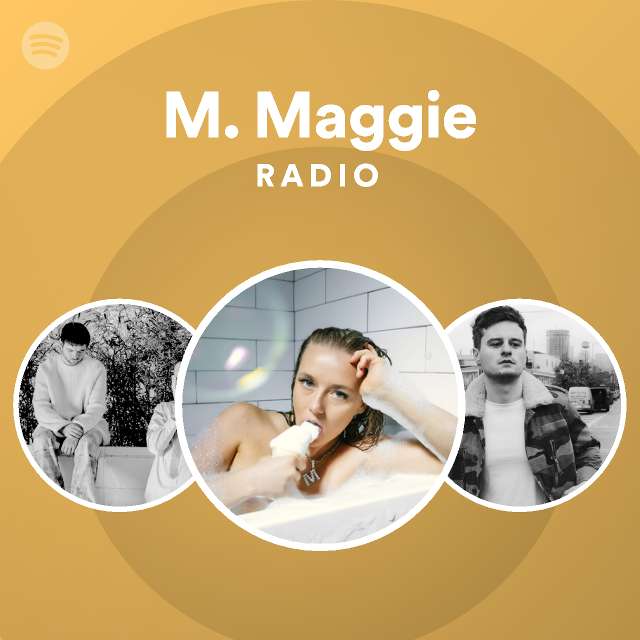 M. Maggie | Spotify