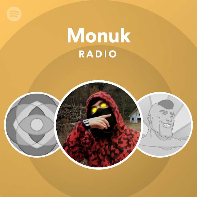Monuk Radio - playlist by Spotify | Spotify
