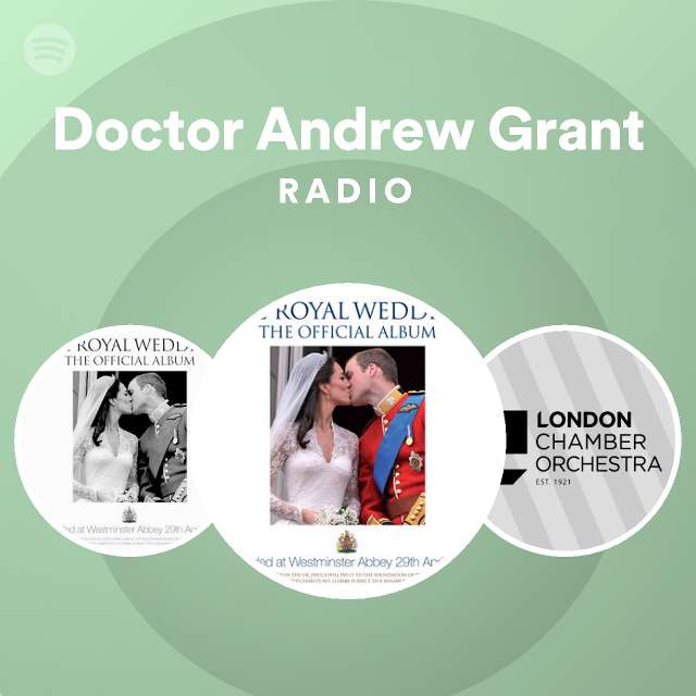 Doctor Andrew Grant Radio - playlist by Spotify | Spotify