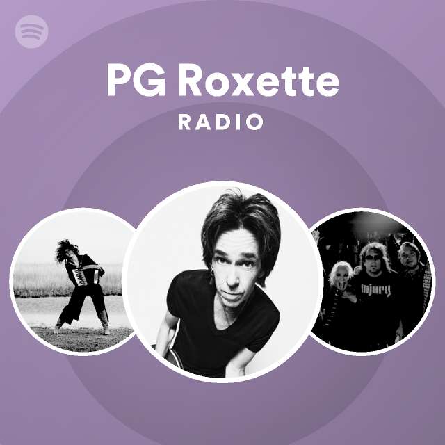 PG Roxette Radio - playlist by Spotify | Spotify