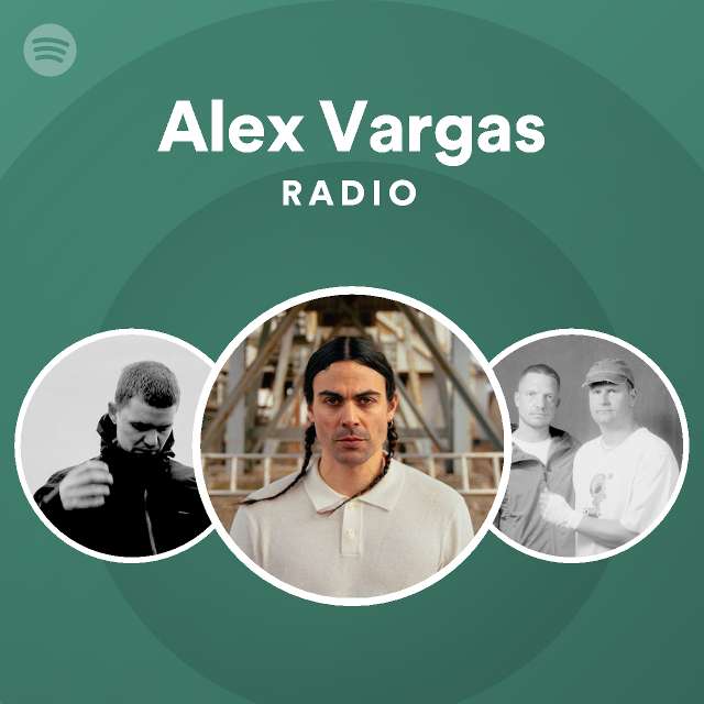 Alex Vargas | Spotify