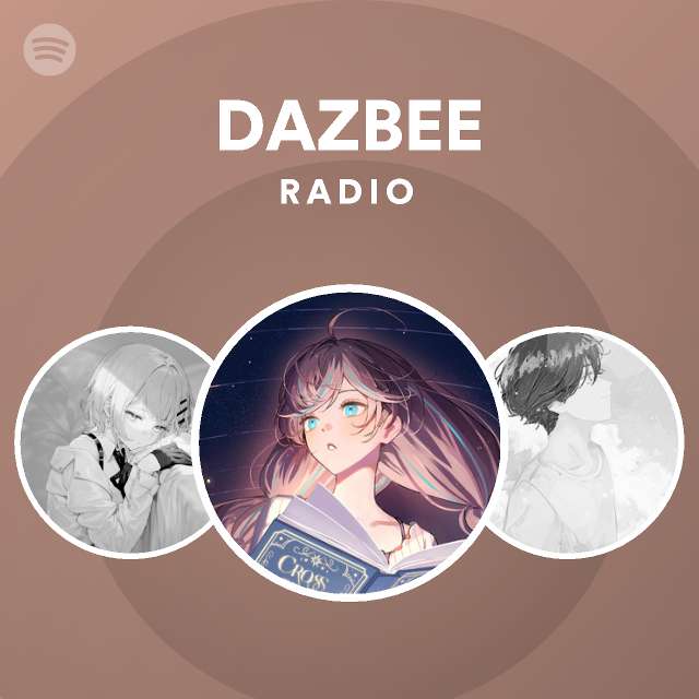 DAZBEE | Spotify - Listen Free