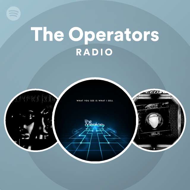 The Operators Radio - playlist by Spotify | Spotify