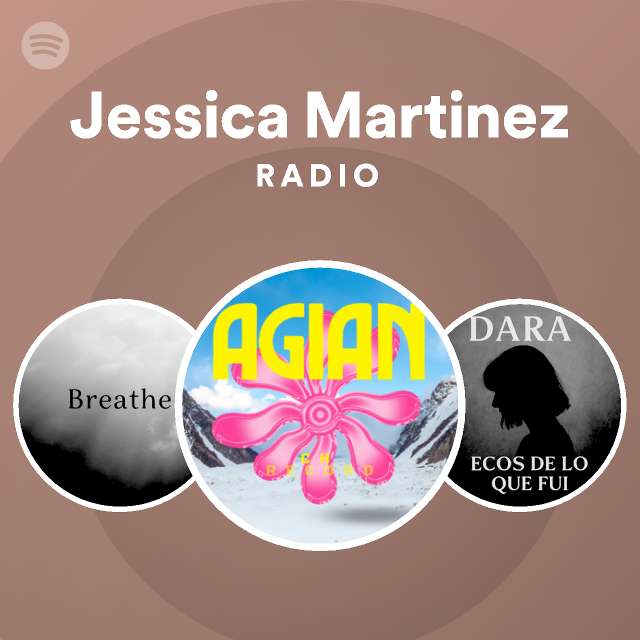 Jessica Martinez Radio - playlist by Spotify | Spotify