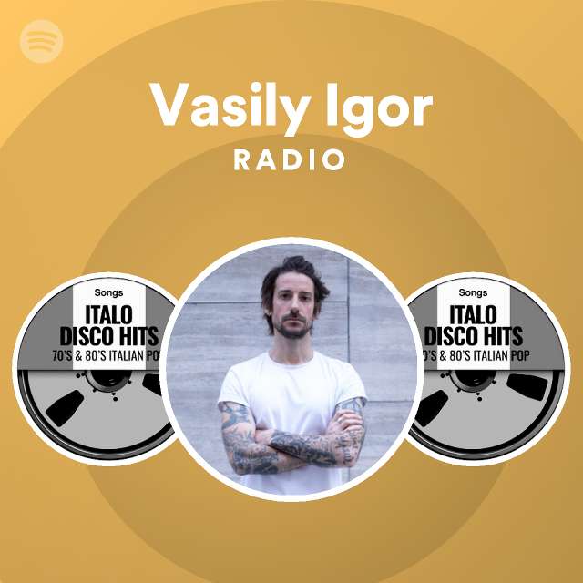 Vasily Igor Radio - playlist by Spotify | Spotify