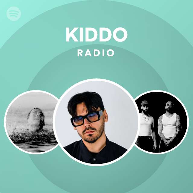 KIDDO | Spotify