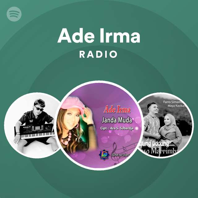 Ade Irma Radio - playlist by Spotify | Spotify