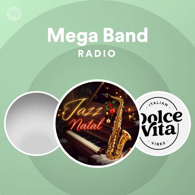 Mega Band Radio - playlist by Spotify | Spotify