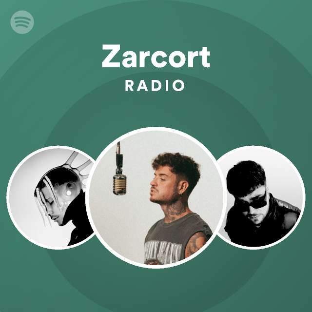 Zarcort Radio - playlist by Spotify | Spotify