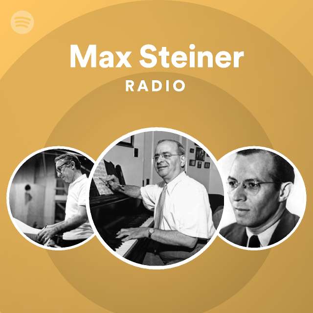Max Steiner | Spotify