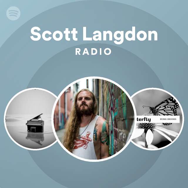 Scott Langdon Radio - playlist by Spotify | Spotify