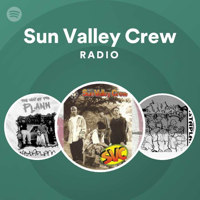Sun Valley Crew Radio | Spotify Playlist
