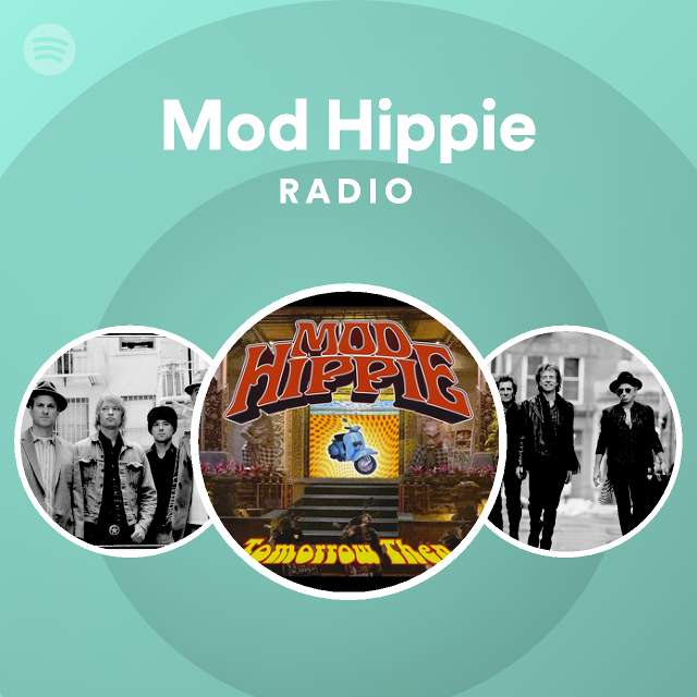Mod Hippie Radio - playlist by Spotify | Spotify