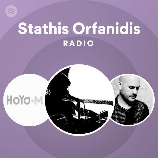 Stathis Orfanidis Radio - playlist by Spotify | Spotify