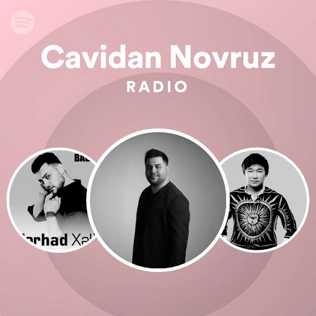 Cavidan Novruz Radio | Spotify Playlist